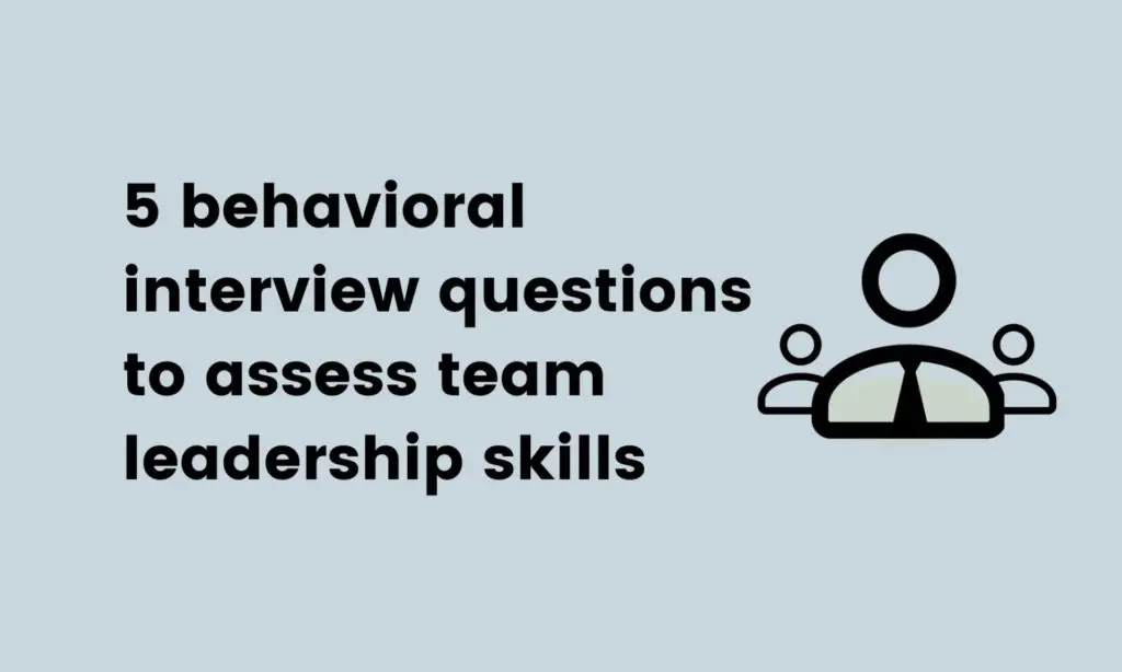 50 behavioral interview questions to hire top candidates