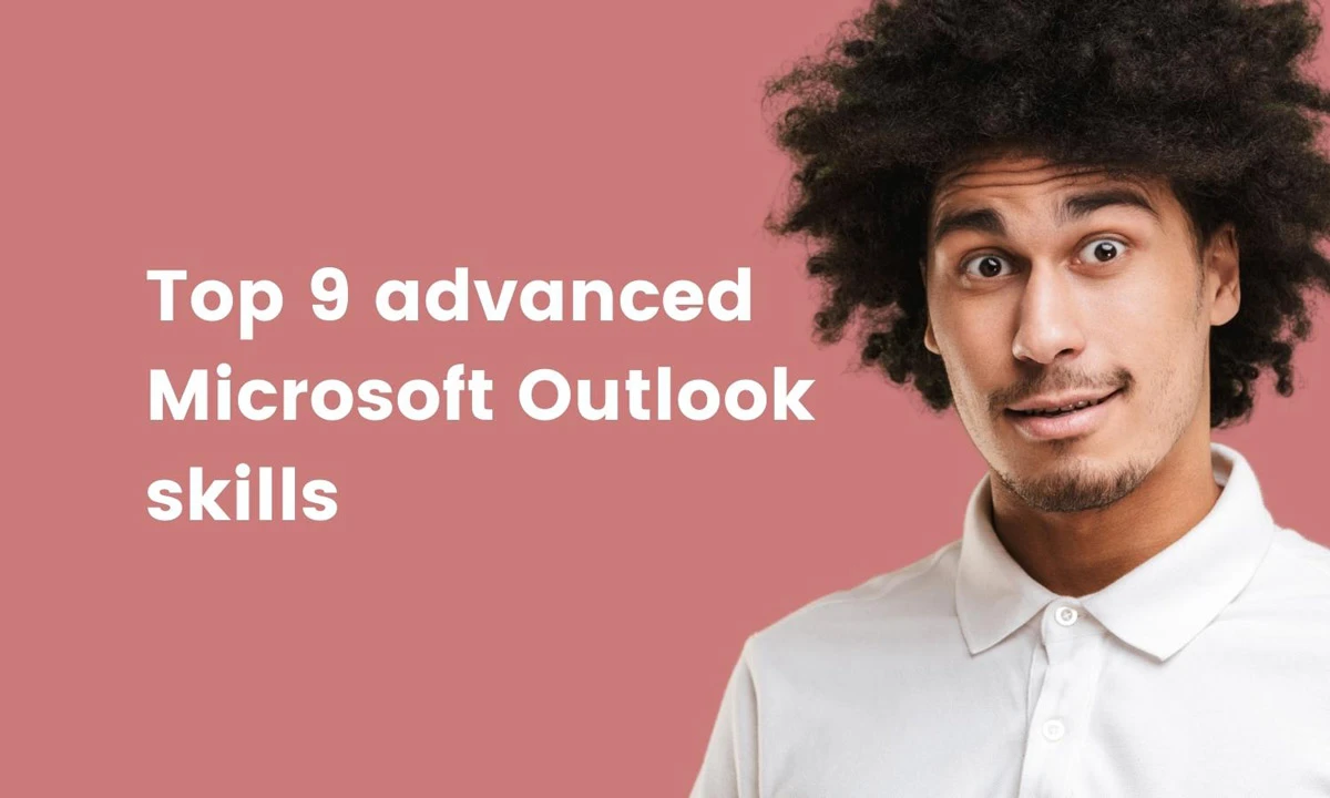 Top 9 advanced Microsoft Outlook skills - TG