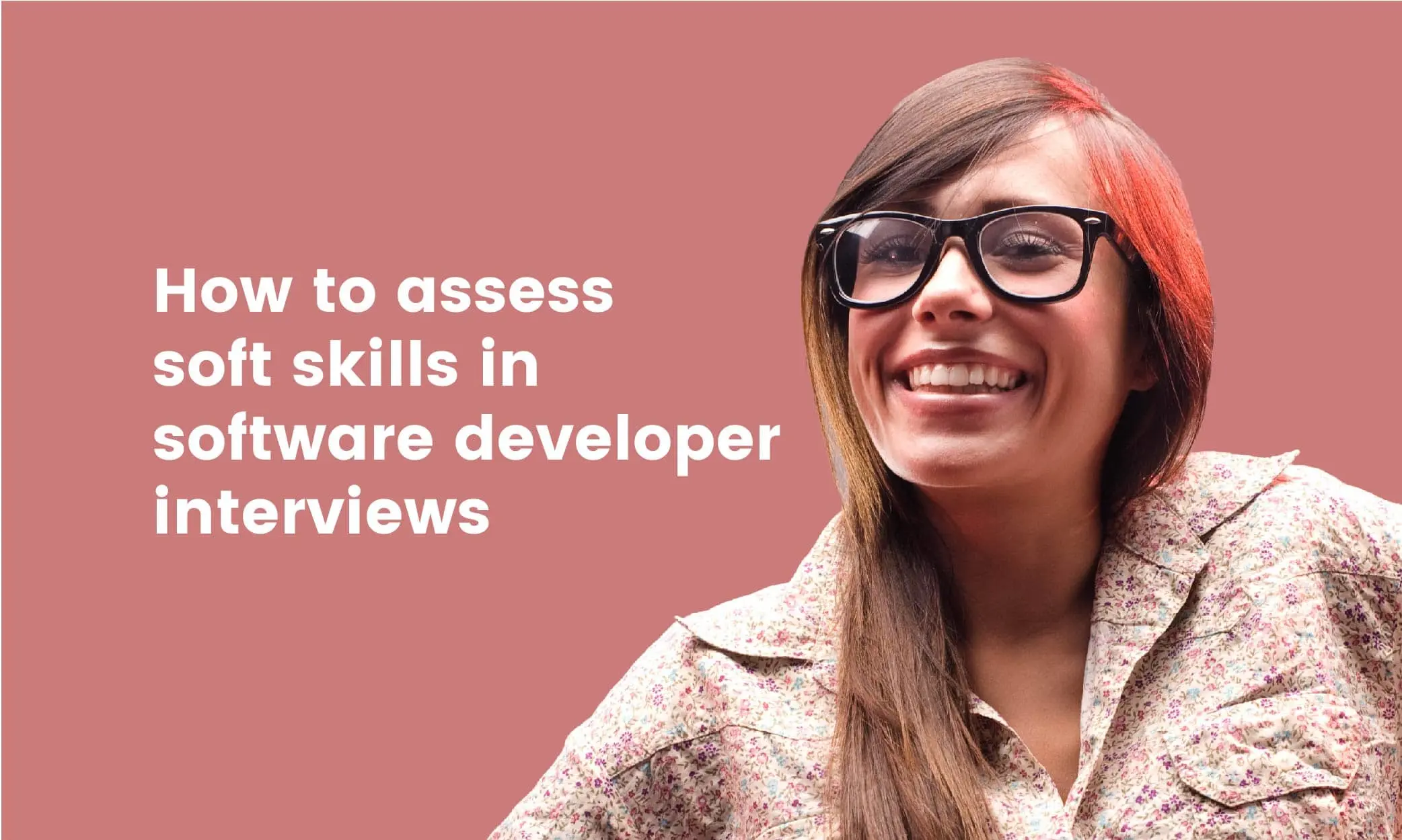 How to assess soft skills in software developer interviews