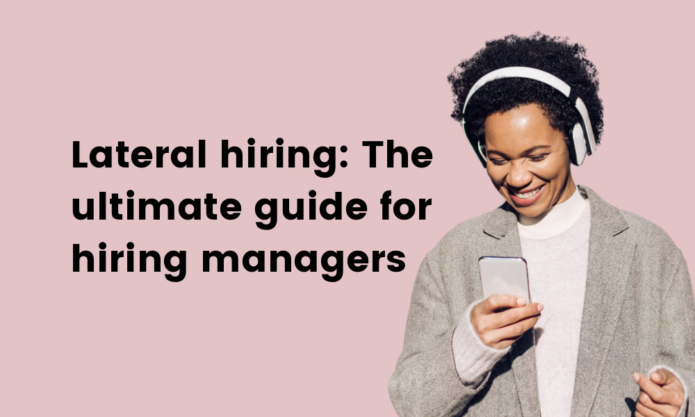 Lateral hiring: The ultimate guide for hiring managers - TestGorilla