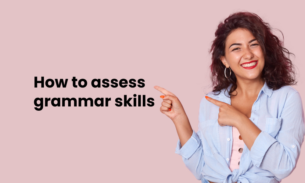 How to assess grammar skills - TestGorilla