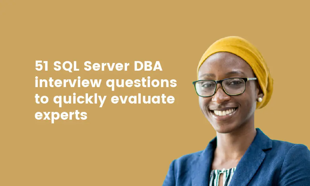 51 SQL Server DBA interview questions - TG