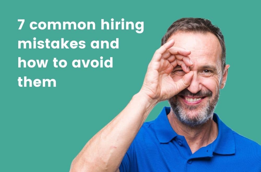 7 common hiring mistakes and how to avoid them - TestGorilla