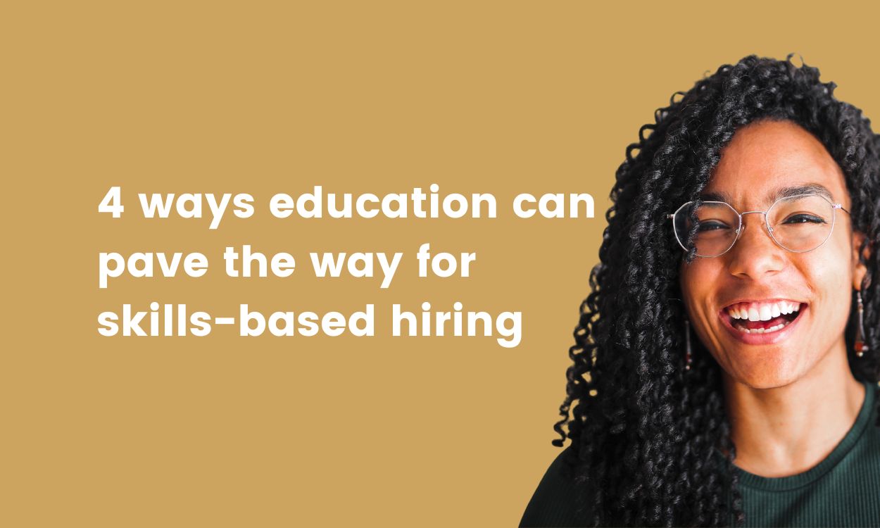 4 ways education can pave the way for skills-based hiring – TG