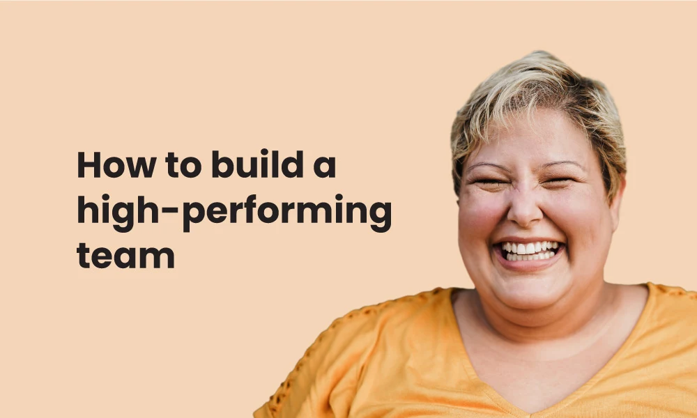 How to build a high-performing team - TestGorilla