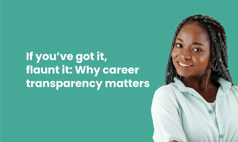 Why career transparency matters – TG