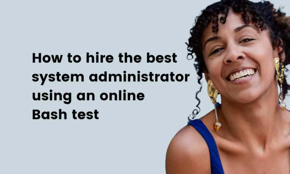Bash test: How to hire a top system administrator - TG