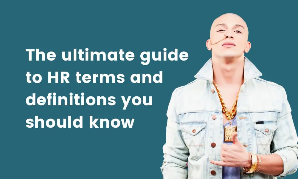 The ultimate guide to HR terms and definitions you should know