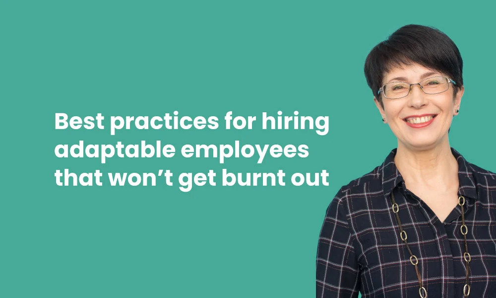 Best practices for hiring adaptable employees - TG