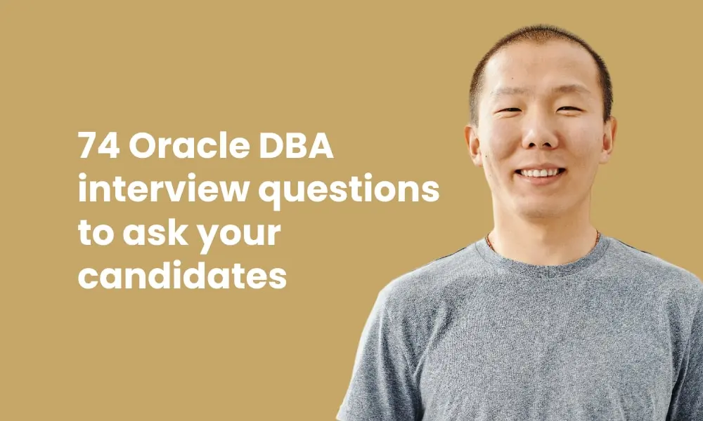 74 Oracle Dba Interview Questions To Ask Your Candidates Tg