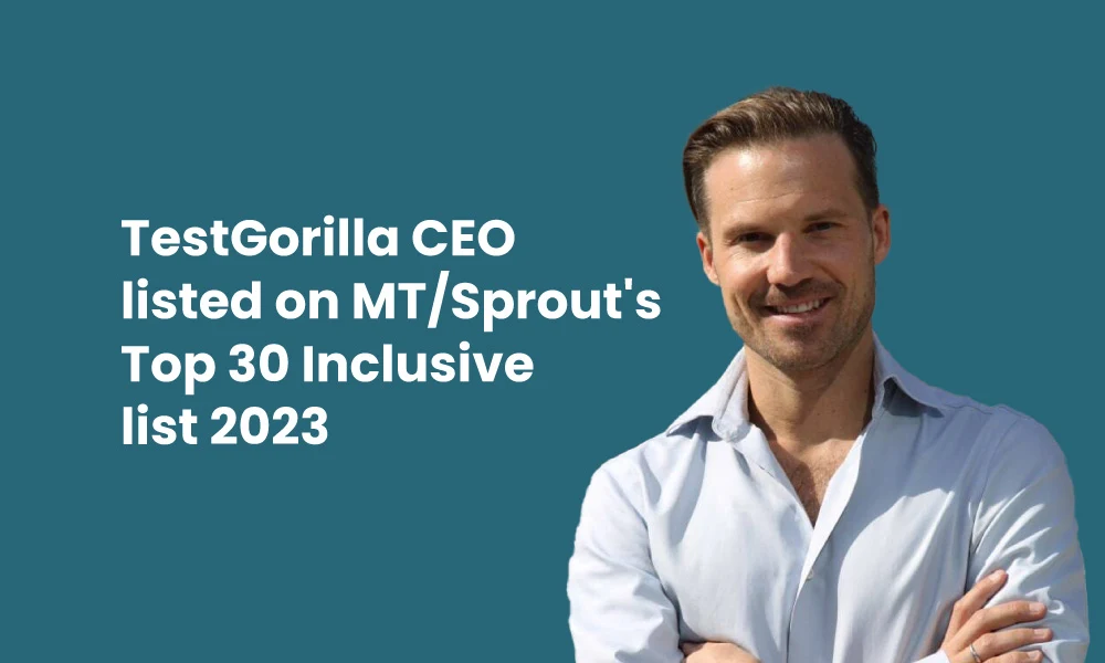 TestGorilla chief executive Wouter Durville featured in MT/Sprout’s ...