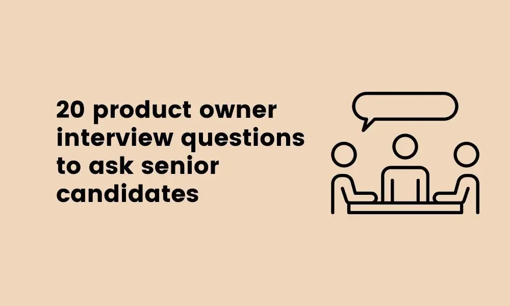 51 Product Owner Interview Questions & Answers - TestGorilla