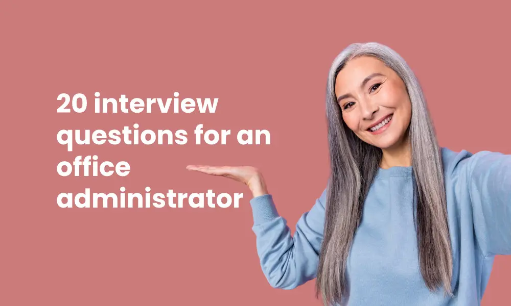 20 interview questions for an office administrator - TestGorilla