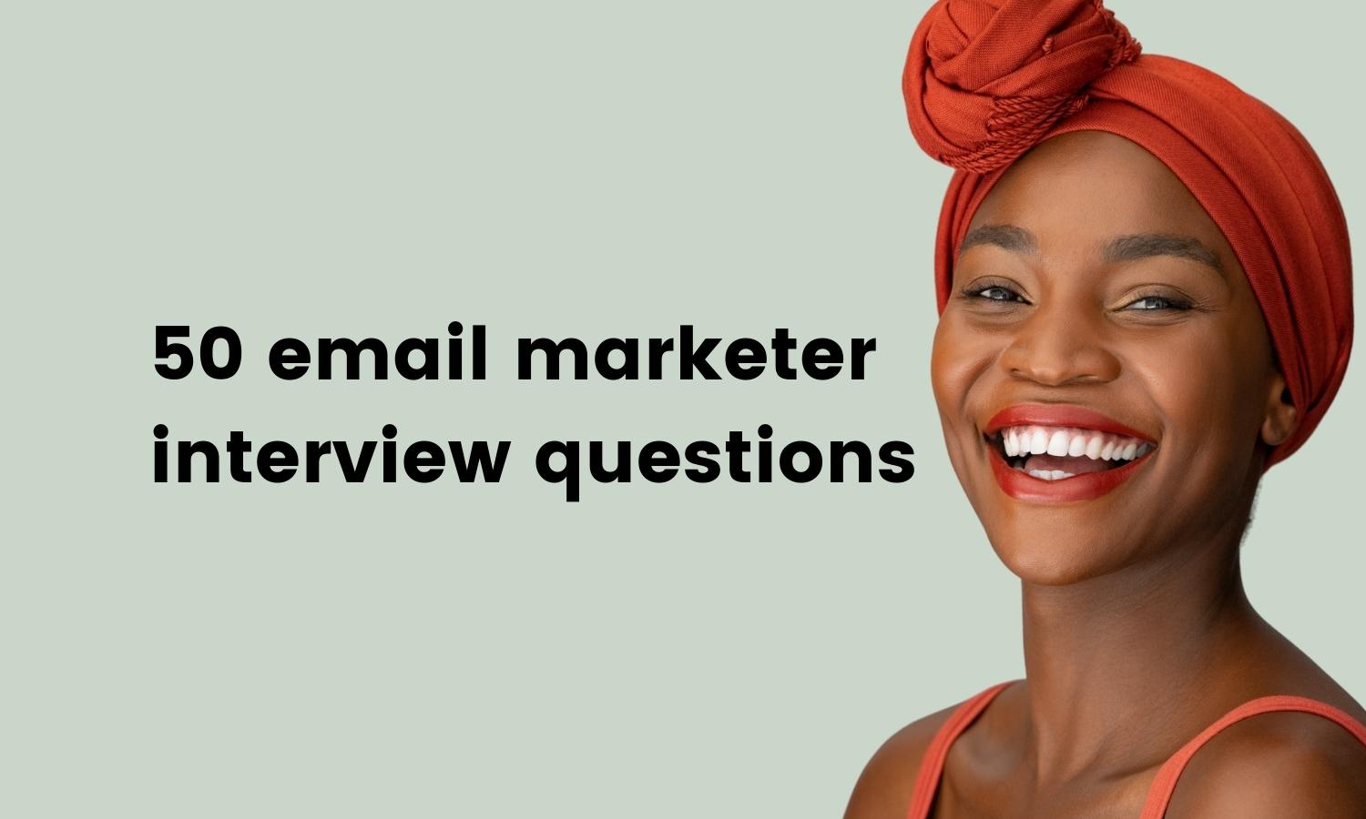 50 email marketer interview questions - TestGorilla