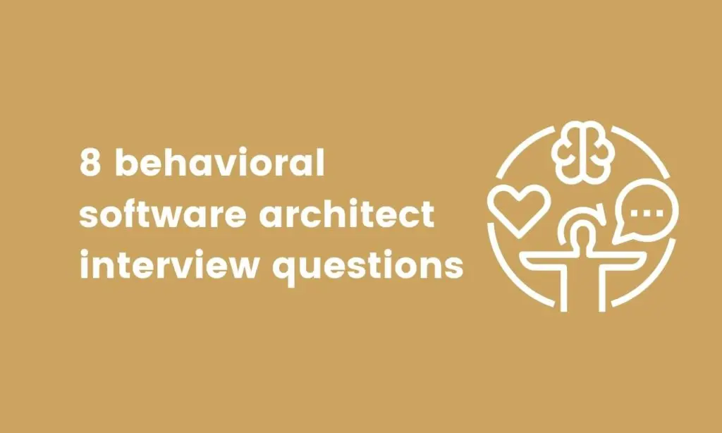 72 Software Architect Interview Questions and Answers
