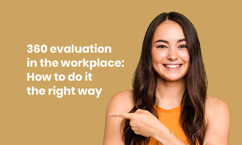 How to do a 360 evaluation in the workplace - TG