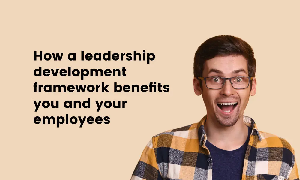 Benefits of leadership development framework - TestGorilla