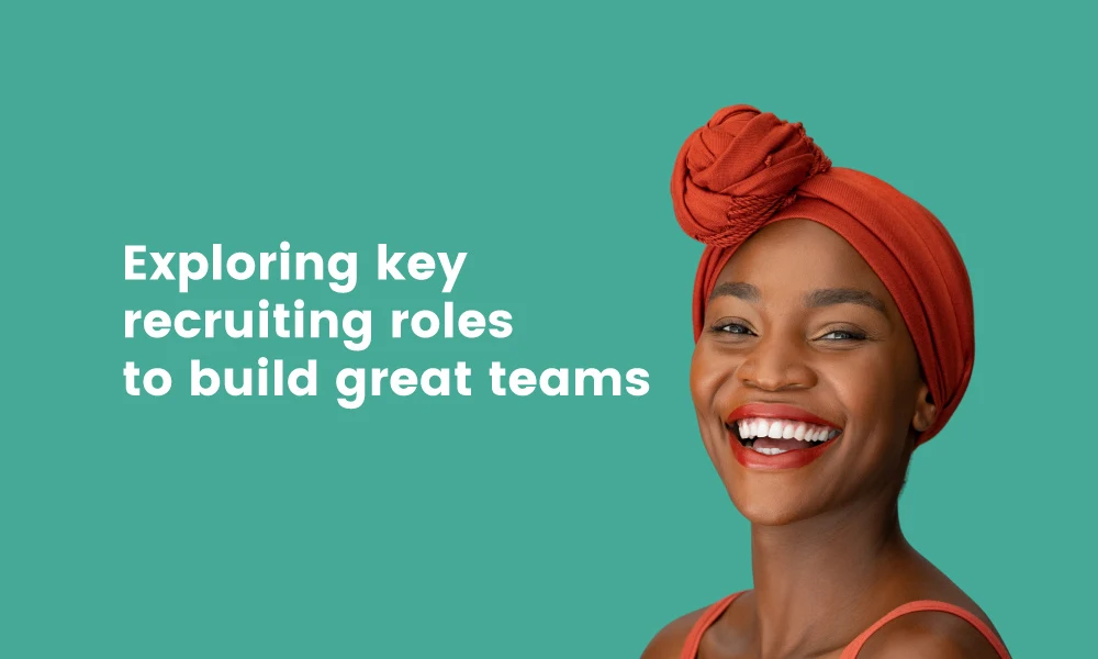 Exploring key recruiting roles to build great teams - TestGorilla