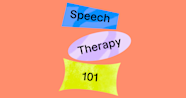 Speech Therapy 101 What Is Speech Therapy And What Do Speech
