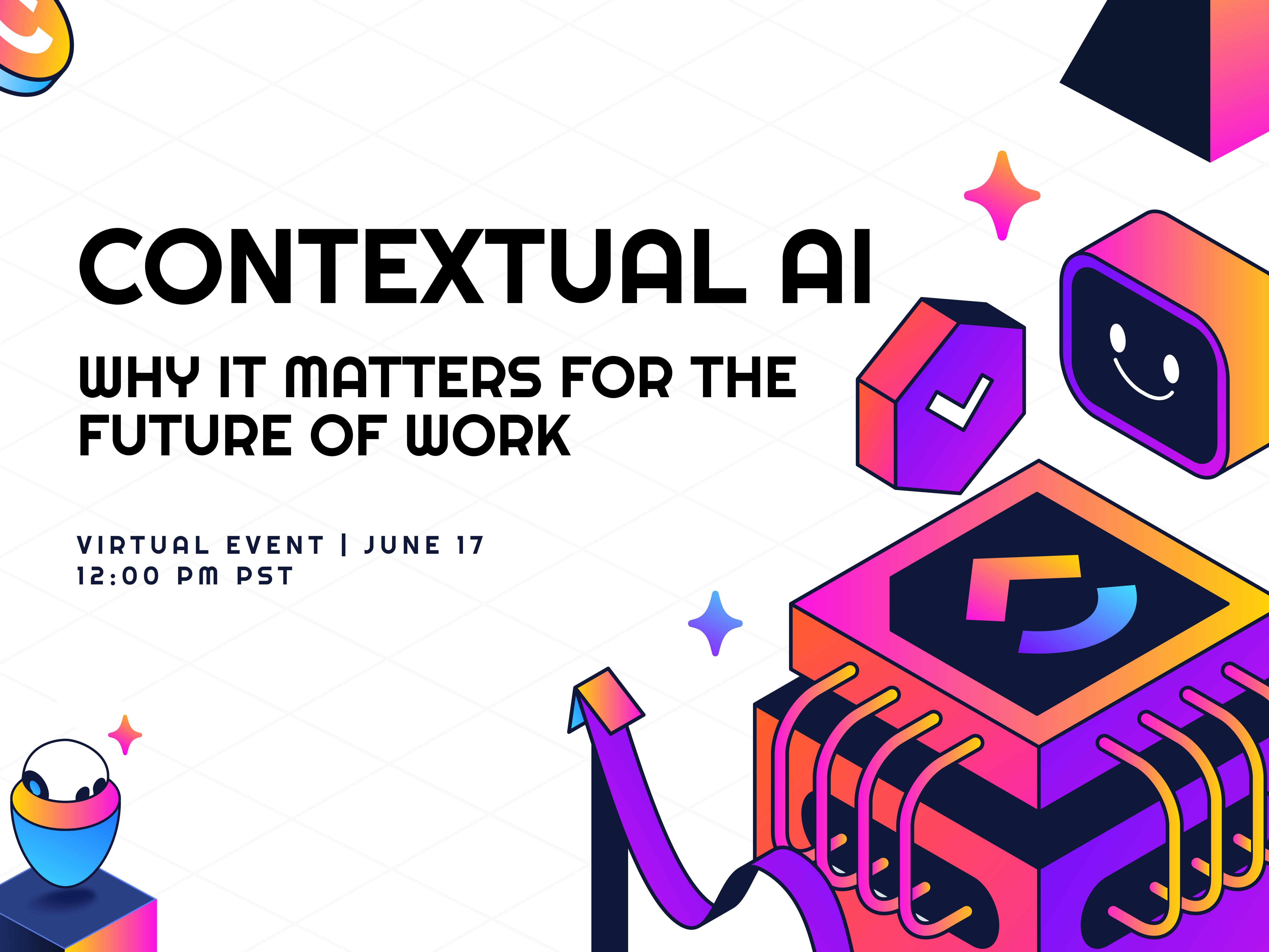 Contextual AI: Why It Matters for the Future of Work | ClickUp Virtual Event