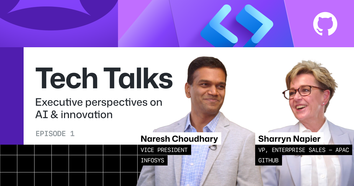 Tech Talks: Executive perspectives on AI & innovation - GitHub Resources