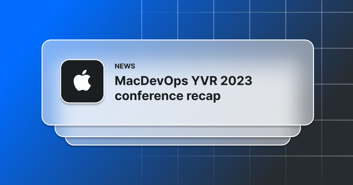 MacDevOps YVR 2023 conference recap | SimpleMDM