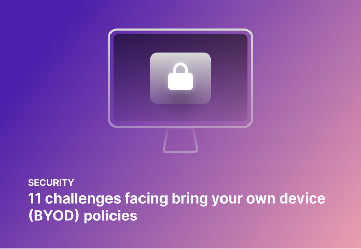 11 challenges facing bring your own device (BYOD) policies | SimpleMDM