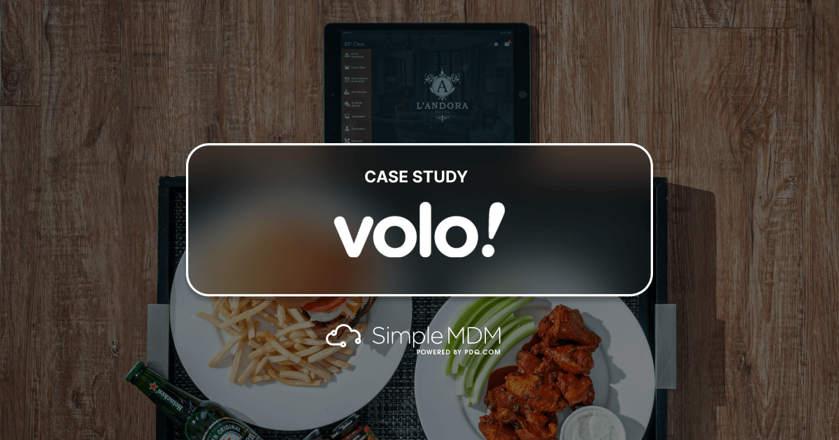 How Volo leverages SimpleMDM to support its in-room tablet systems ...