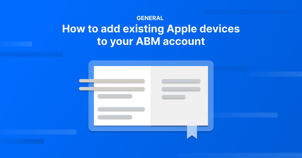 How to add existing Apple devices to your ABM account | SimpleMDM
