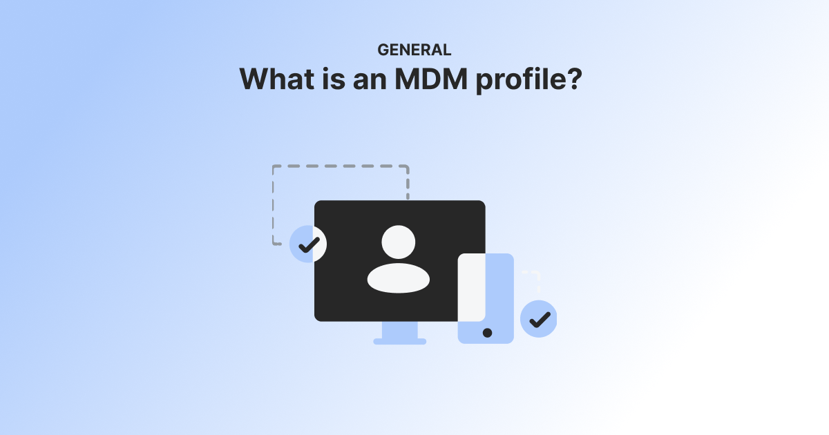 What is an MDM profile? | SimpleMDM