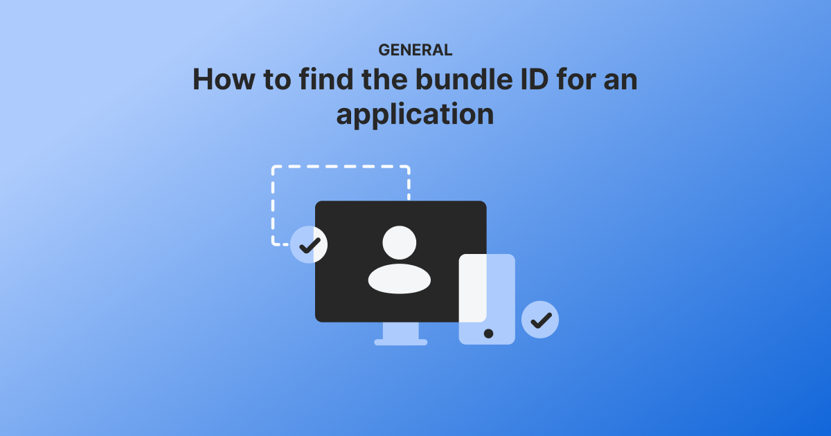How to find the bundle ID for an application | SimpleMDM
