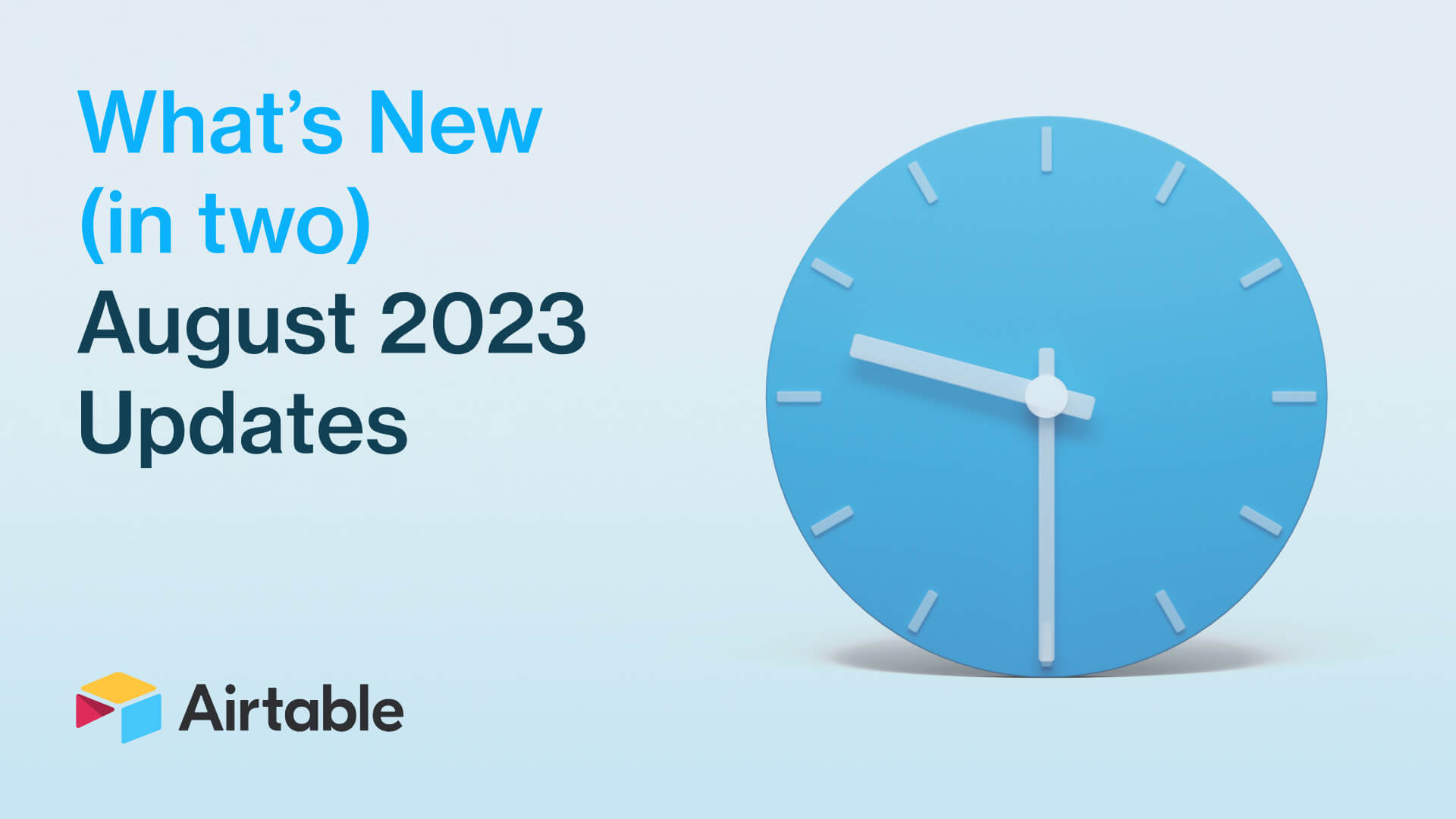 What's New (in Two) - August 2023 - Airtable