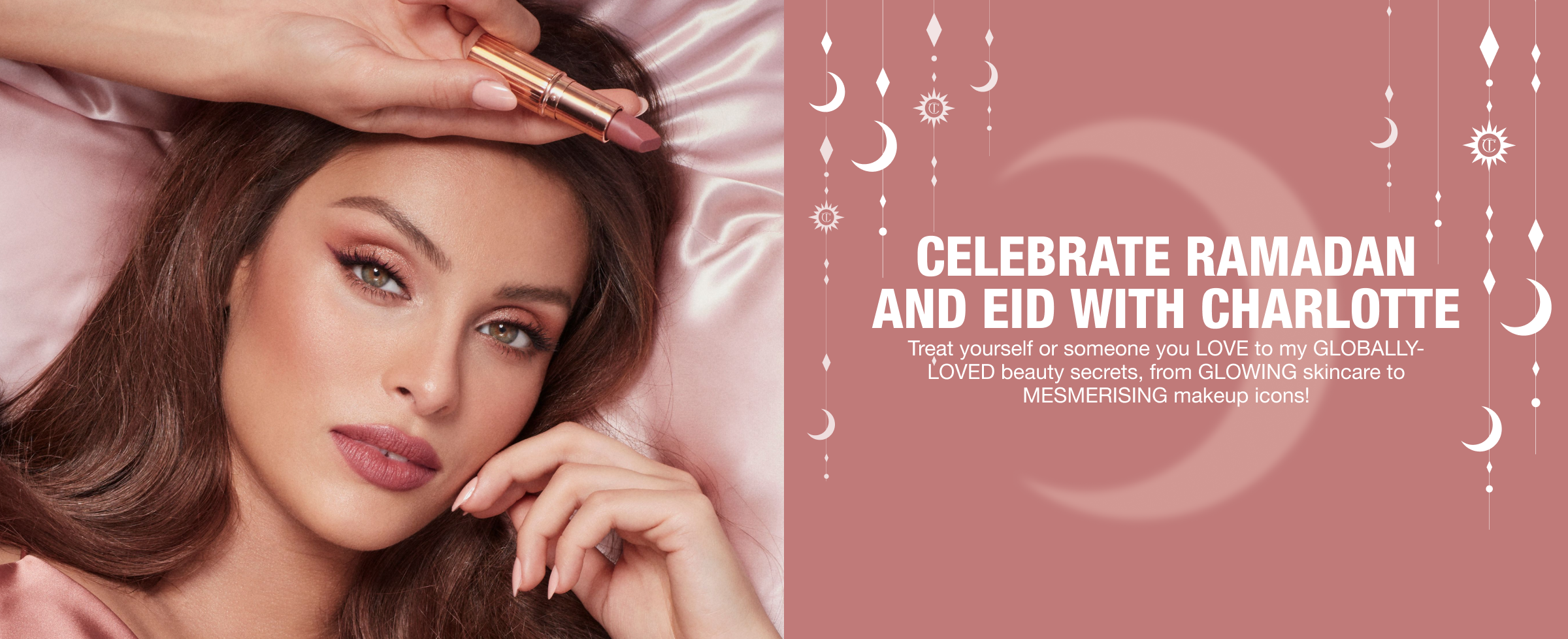 Beauty Secrets From Charlotte’s Ramadan Series | Charlotte Tilbury