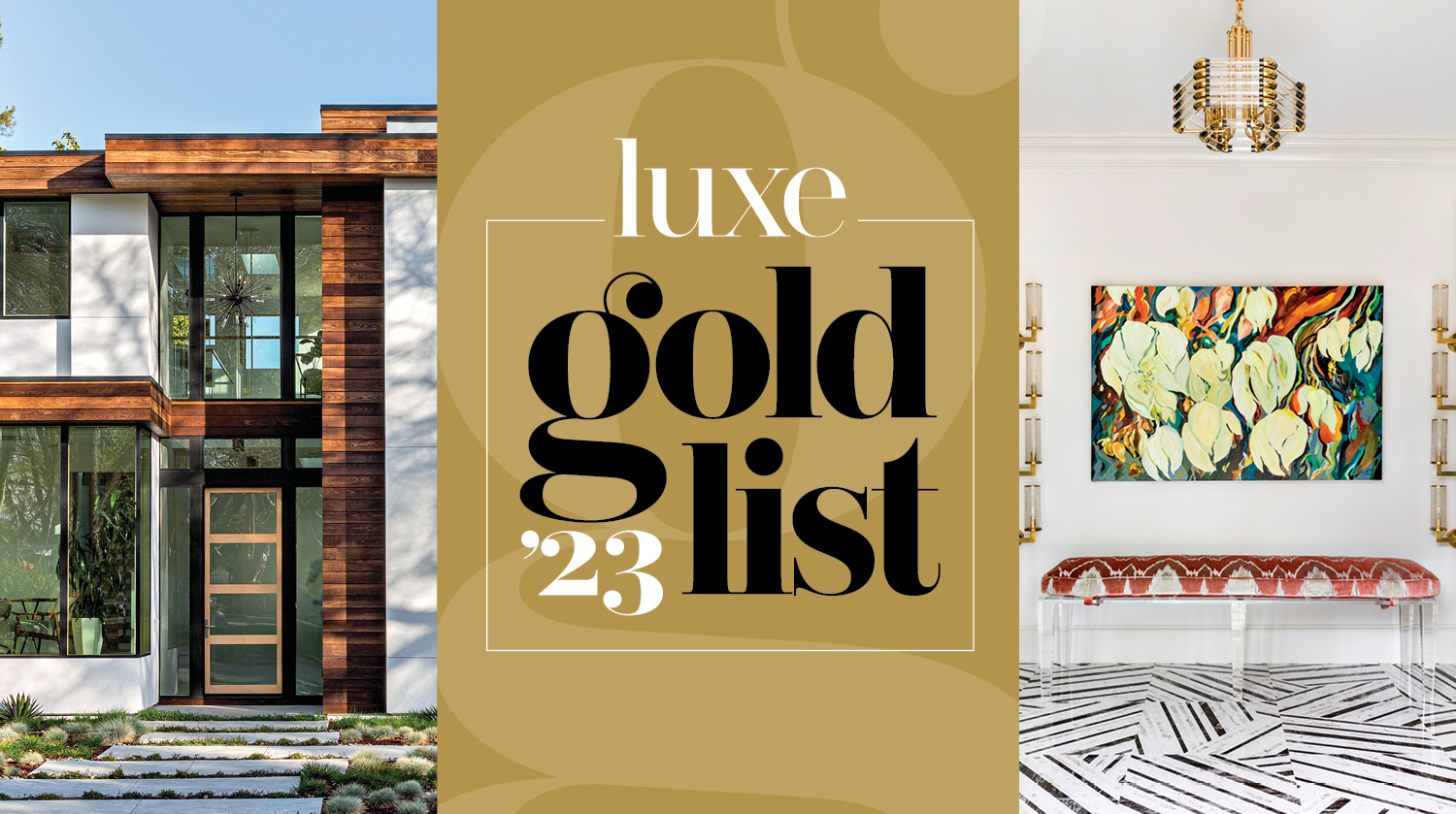 Introducing The 2023 Gold List | LUXE Interiors + Design