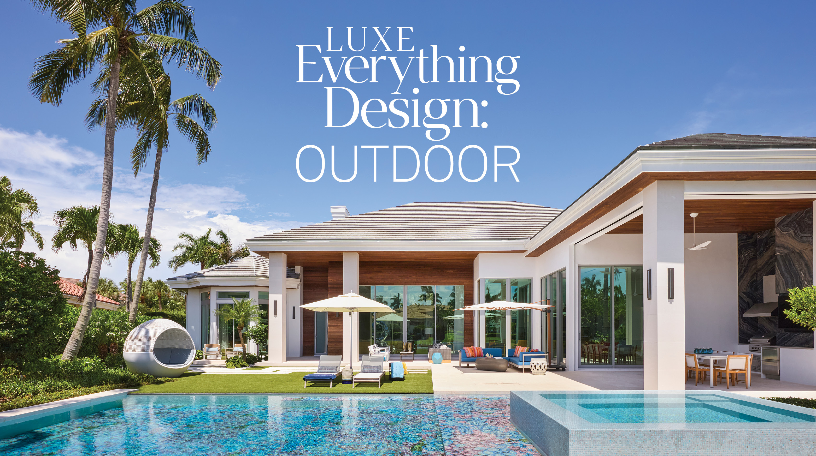 Everything Design: Outdoor 2024 | LUXE Interiors + Design