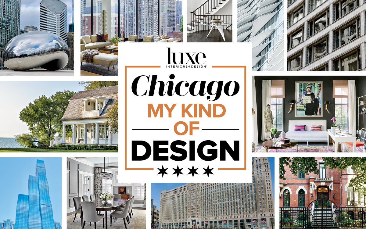Chicago: My Kind Of Design | Luxe Interiors + Design
