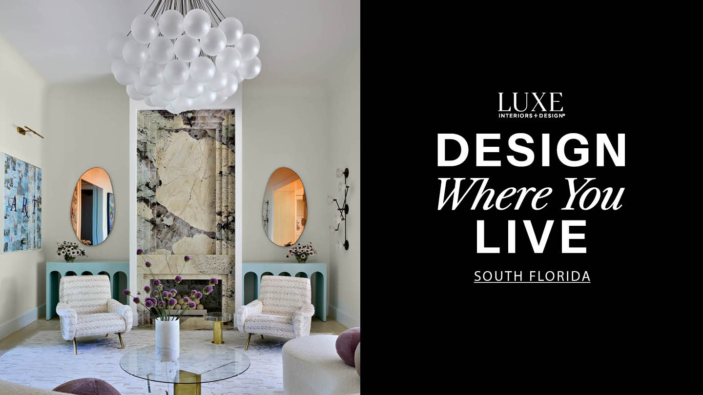 Miami | LUXE Interiors + Design