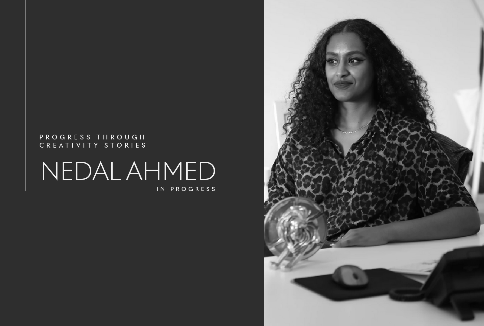 NEDAL AHMED. IN PROGRESS.