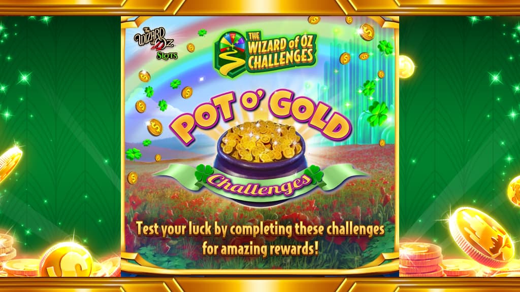 Pot o Gold Challenge | Wizard of Oz Slots