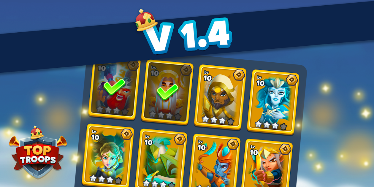 Patch Notes v1.4 | Top Troops Official Site