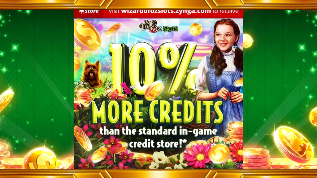 10% More Credits | Wizard of Oz Slots