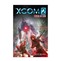 XCOM 2: ESCALATION (Novel) | 2K Store