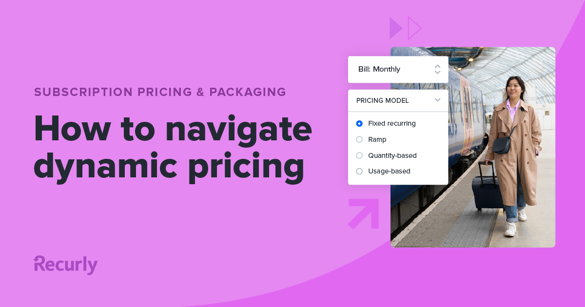 How to Navigate Dynamic Subscription Pricing Models | Recurly