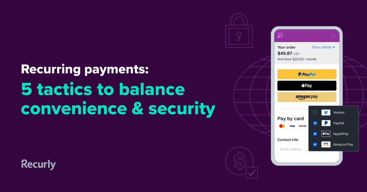 Recurring Payments: Balancing Convenience & Security | Recurly
