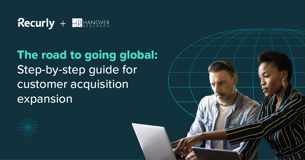 Step-by-Step Guide for Customer Acquisition Expansion | Recurly