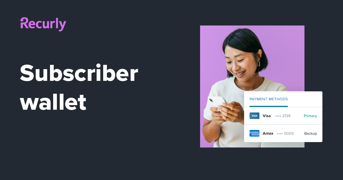 Subscriber Wallet | Recurly