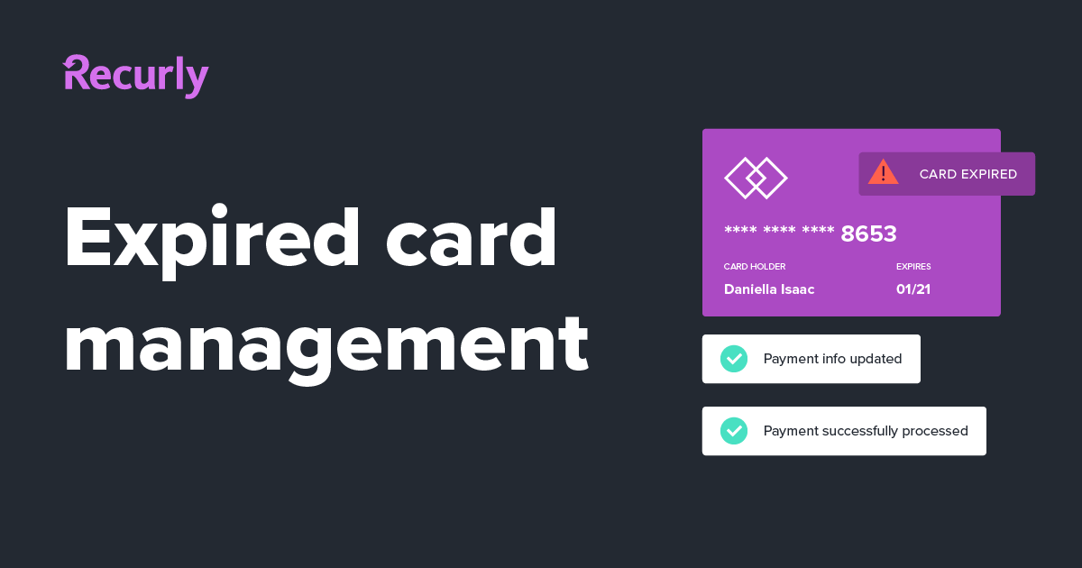 Expired Card Management | Recurly