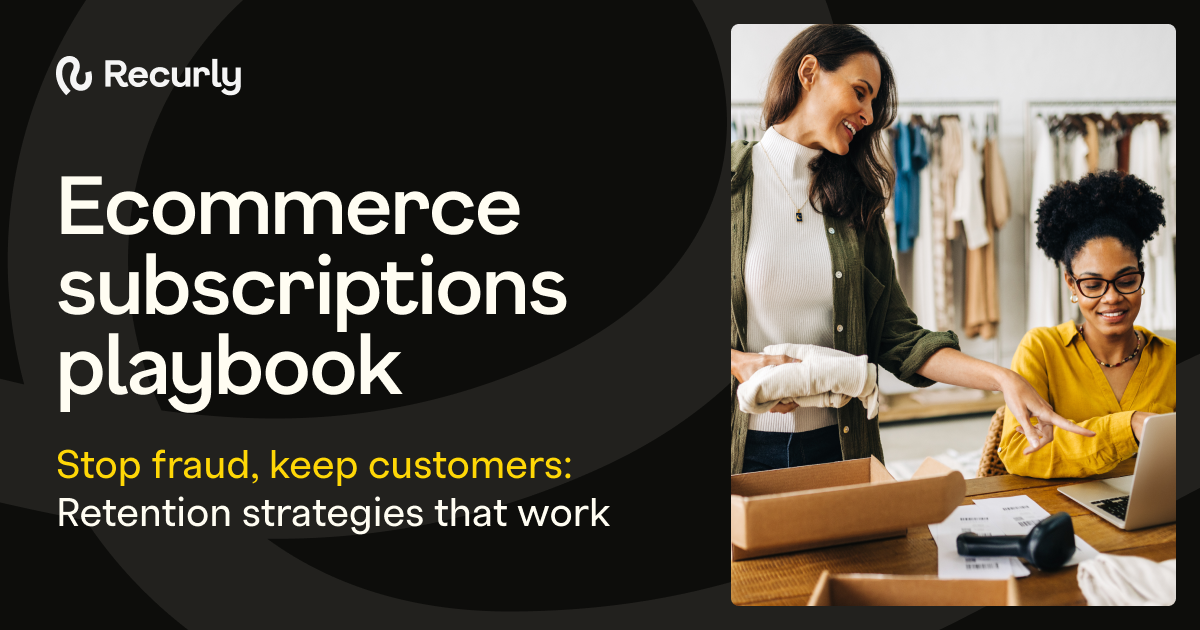 Ecommerce Subscription Retention Strategies That Work | Recurly
