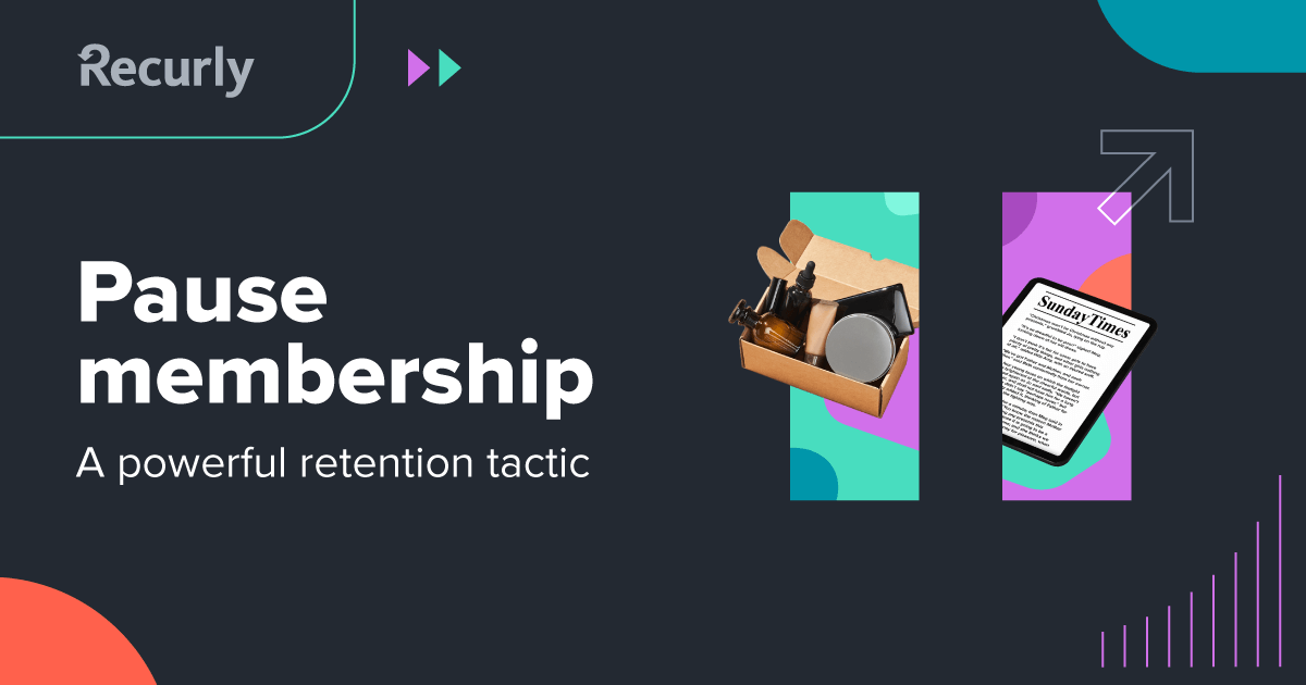 Pause Subscription: A Powerful Retention Tactic | Recurly