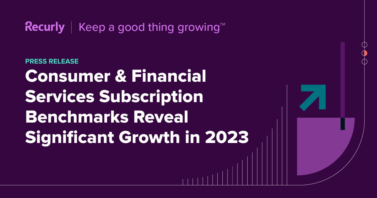 Growth in Consumer & Financial Services Subscriptions | Recurly
